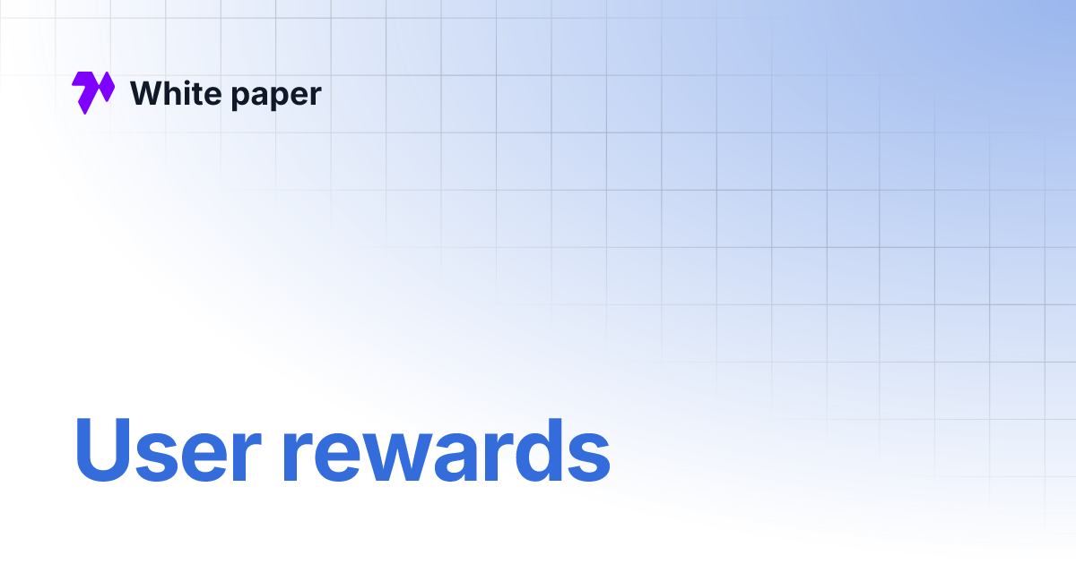 User rewards | White paper